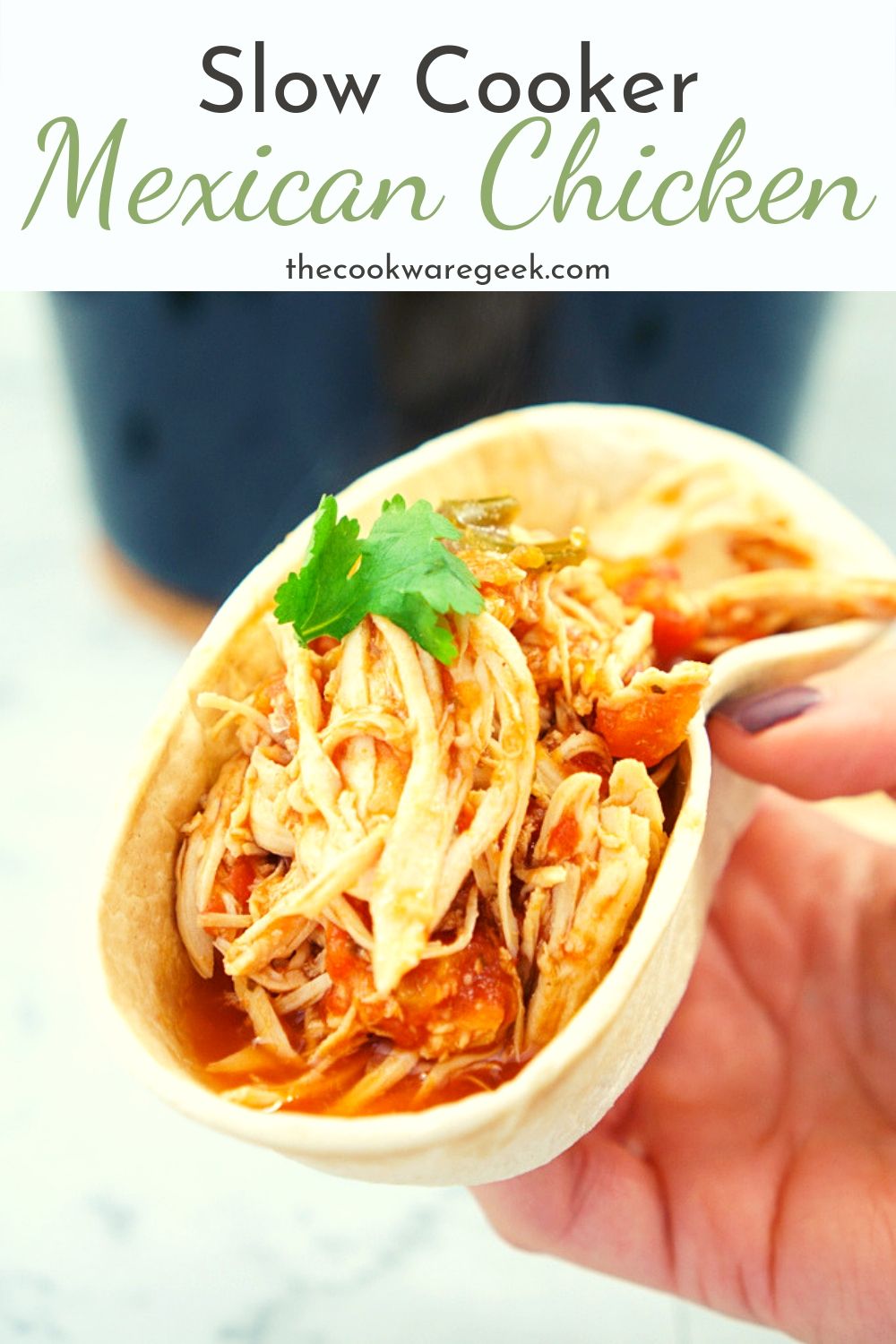 Slow Cooker Shredded Mexican Chicken - The Cookware Geek